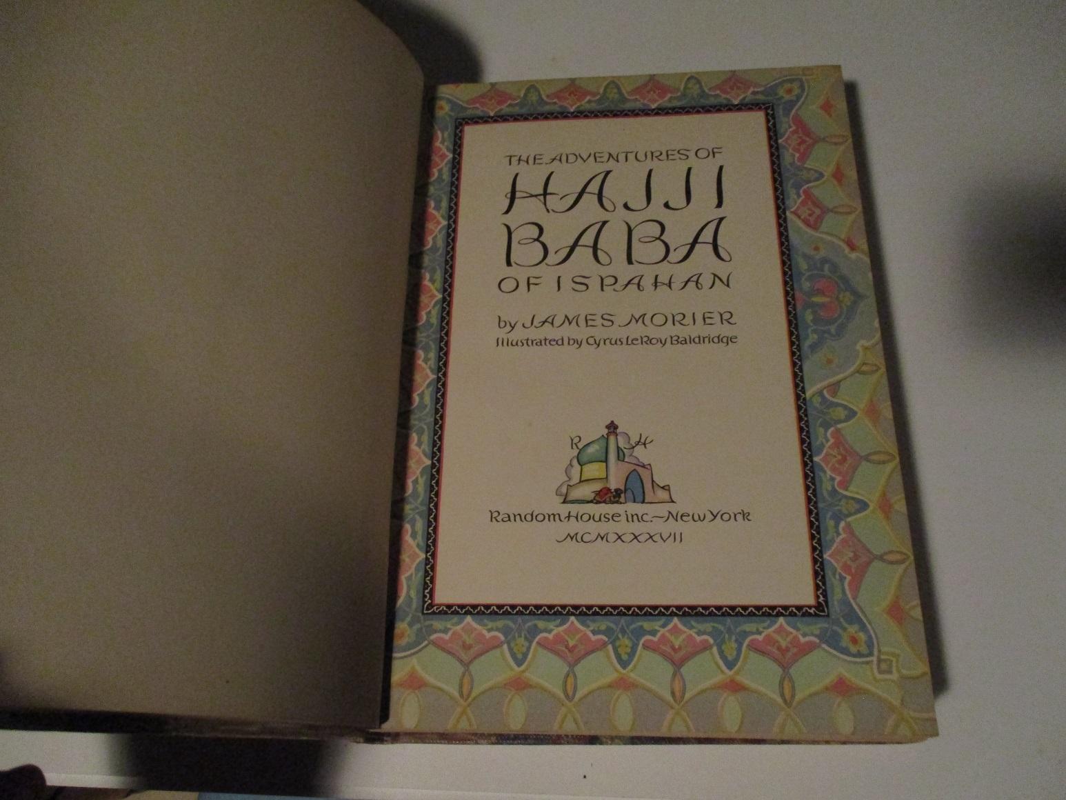 Hajji Baba of Ispahan by James Morier: Very Good Hardcover (1937) 1st ...