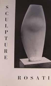 James Rosati : Sculptures, Collages. An exhibition by Fine Arts ...