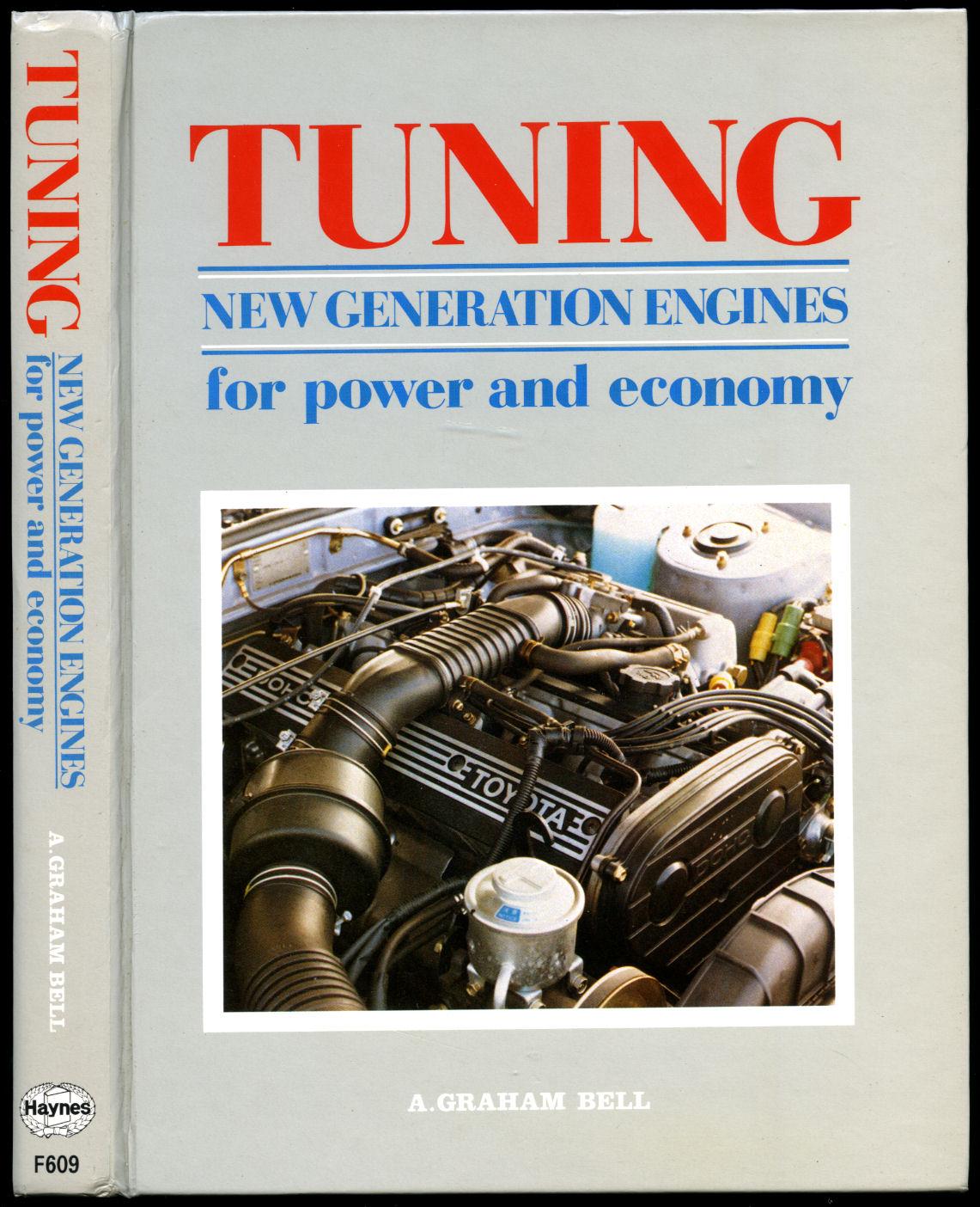Tuning New Generation Engines for Power and Economy de Bell, A. Graham ... Tuning New Generation Engines for Power and Economy de Bell, A. Graham ...