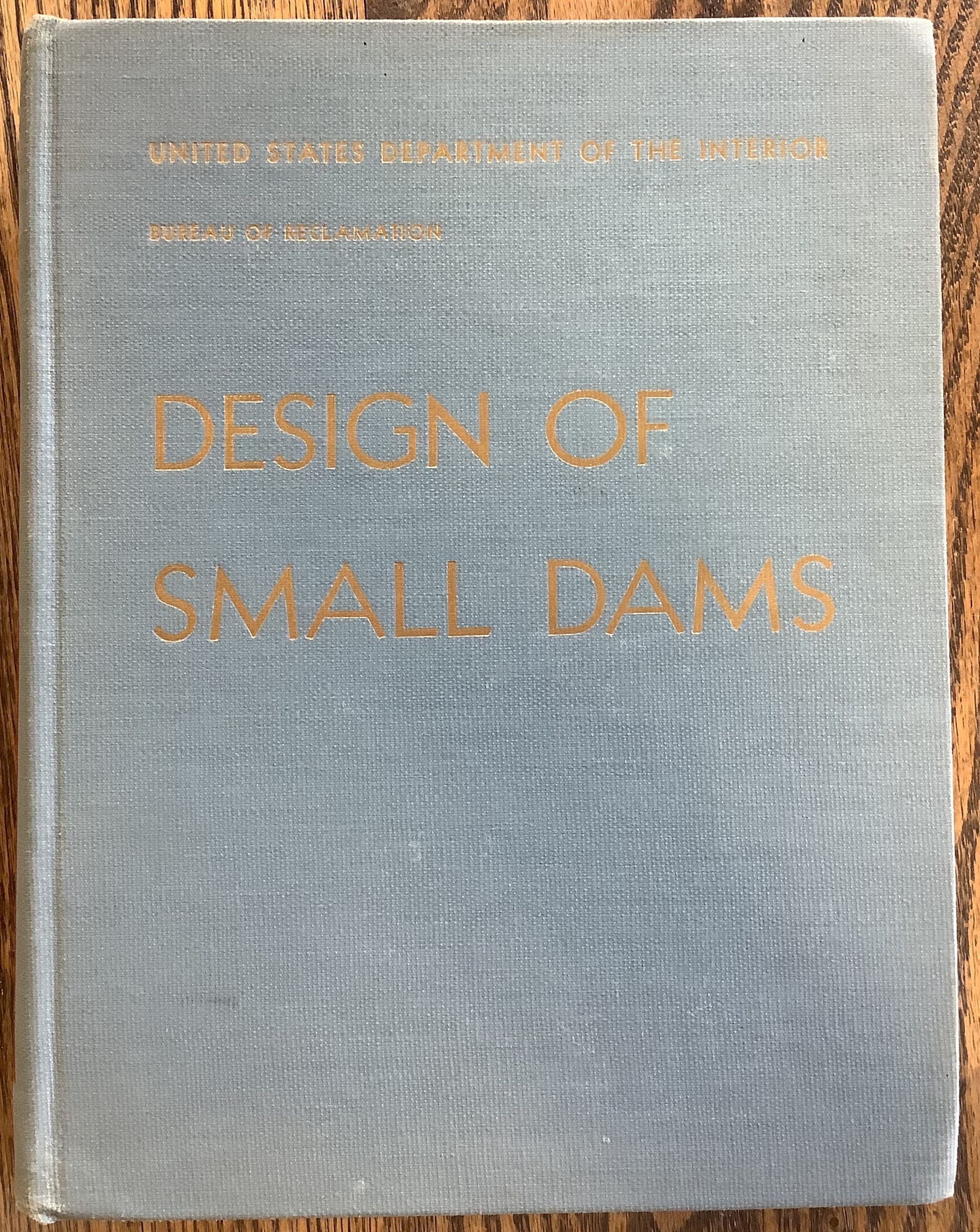 Design of Small Dams by Dominy, Floyd E. (Editor): G/NO DUSTJACKET ...