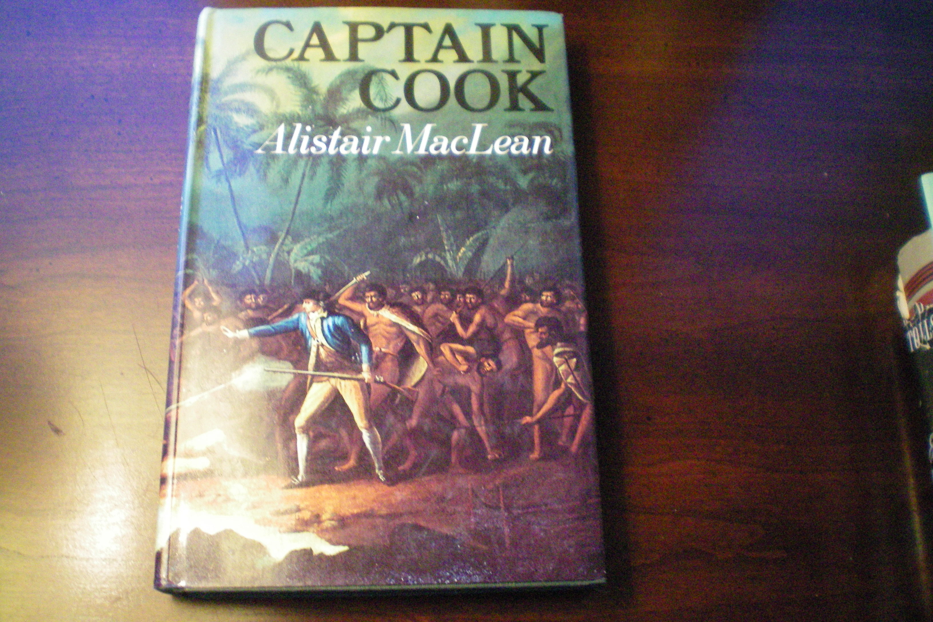 CAPTAIN COOK Captain James Cook by Alistair MacLean: Fine Hardcover ...