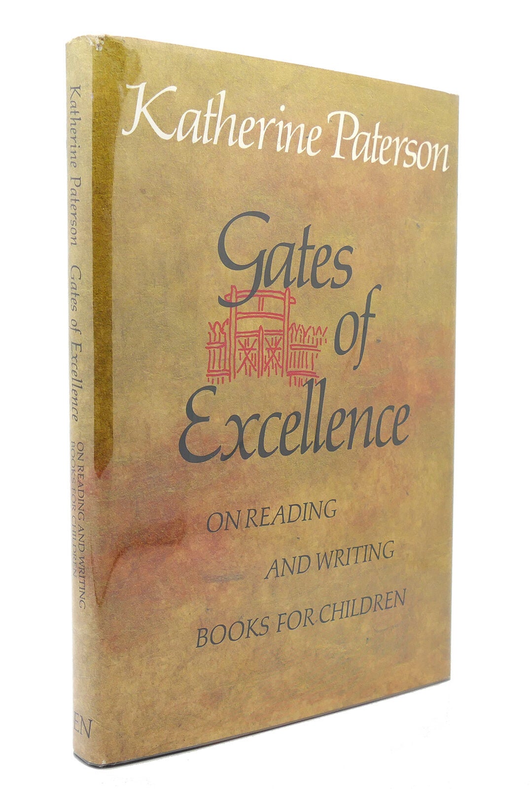 GATES OF EXCELLENCE On Reading and Writing Books for Children by ...