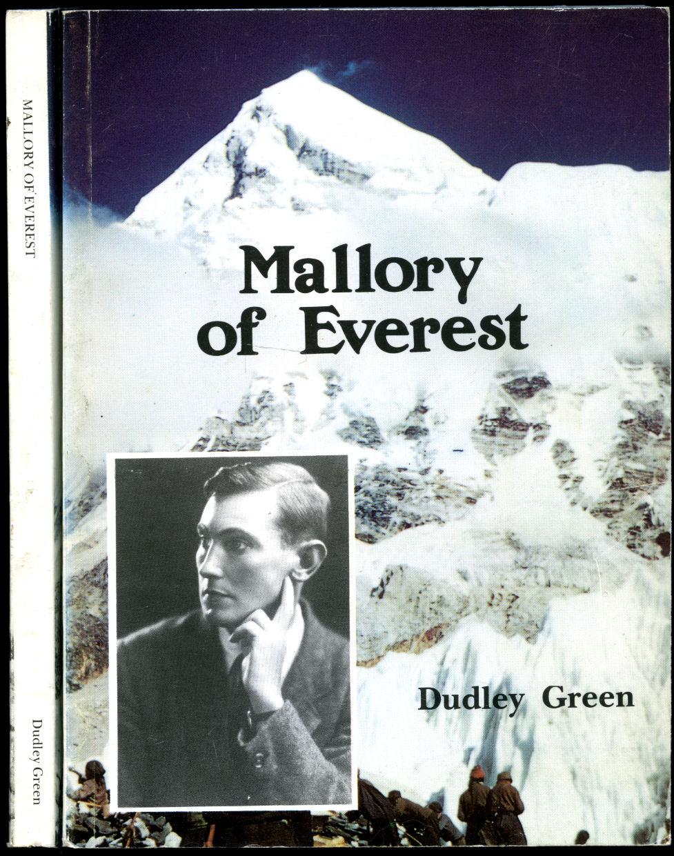 Mallory of Everest by Green, Dudley [George Herbert Leigh Mallory (18 ...