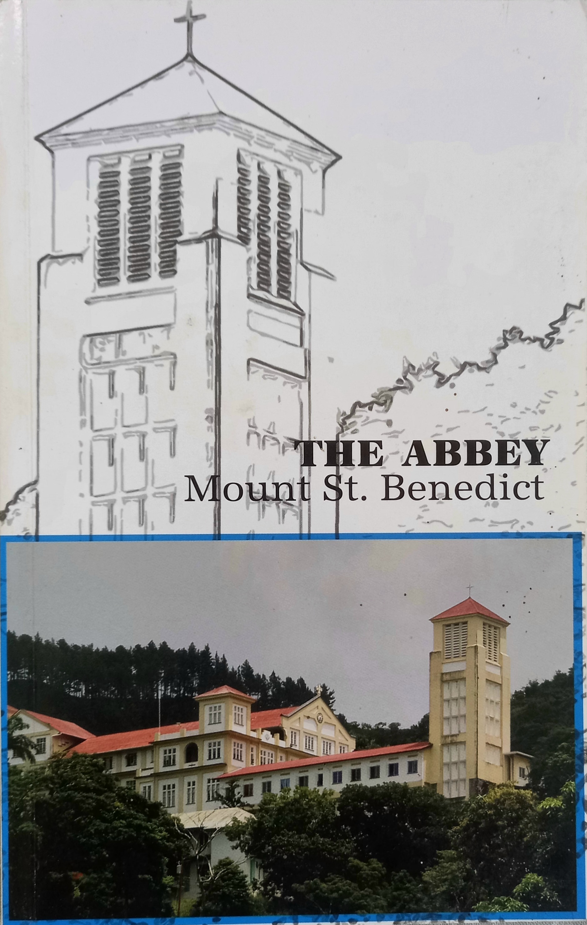 The Abbey Mount St. Benedict : A Popular Guide by Mark Tierney, O.S.B ...