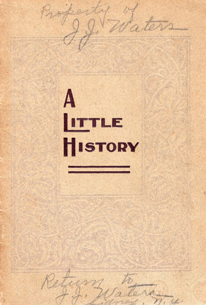A LITTLE HISTORY / [TITLE PAGE] A LITTLE HISTORY OR A TEST OF ENDURANCE ...