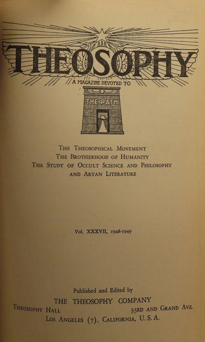 Theosophy A Magazine Devoted to The Path The Theosophical Movement, The ...