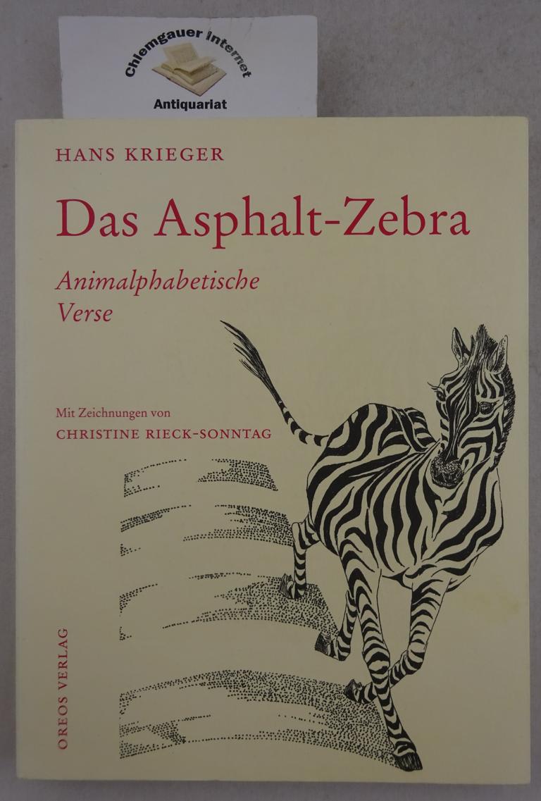 Das Asphalt-Zebra : animalphabetische Verse. Mit Zeichnungen von ...
