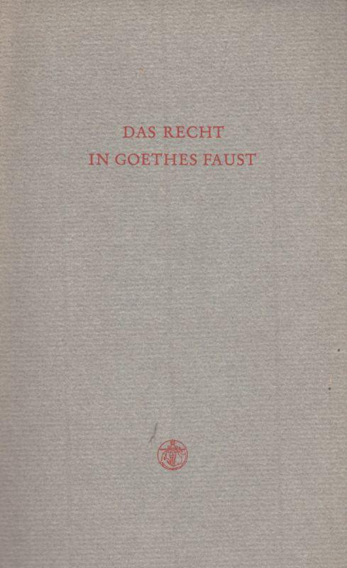 Das Recht in Goethes Faust. [The Law in Goethe's: Faust]. by Müller ...