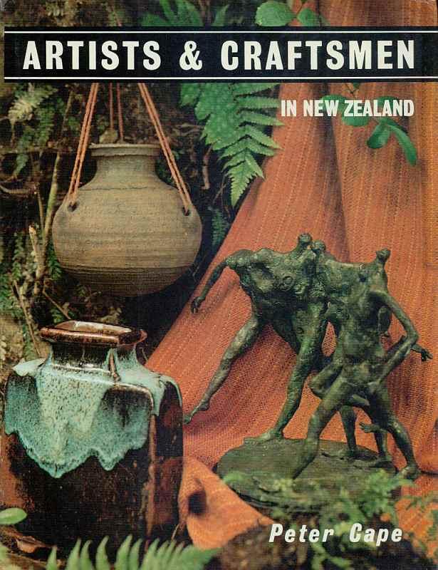 Artists and Craftsmen in New Zealand. Text and monochrome photographs ...