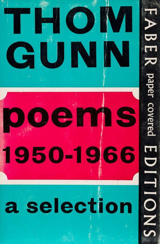 Poems 1950 - 1966. A selection. by Gunn, Thom.: (1969) | Inanna Rare ...