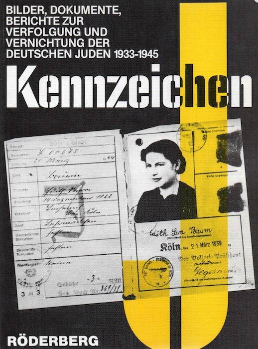 Kennzeichen J. Bilder, Dokumente, Berichte zur Geschichte der ...