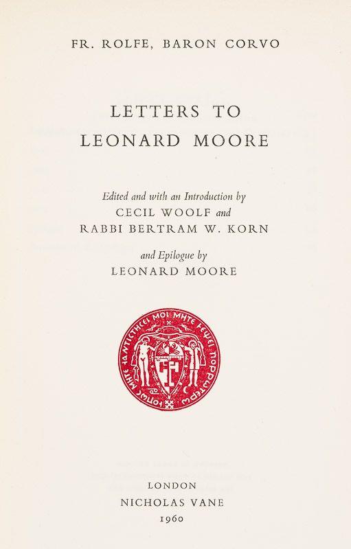 Letters to Leonard Moore. Edited and with an Introduction by Cecil ...