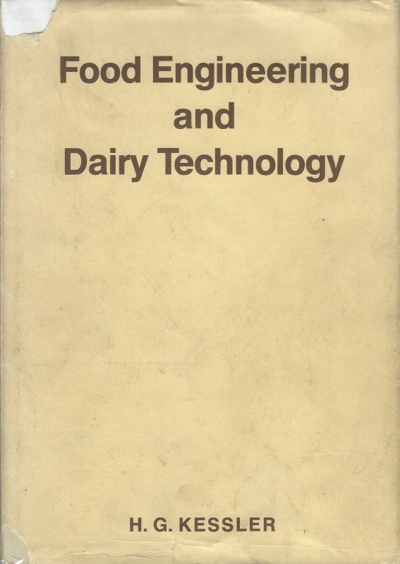 Food engineering and dairy technology. by Kessler, H.G. (Heinz Gerhard ...