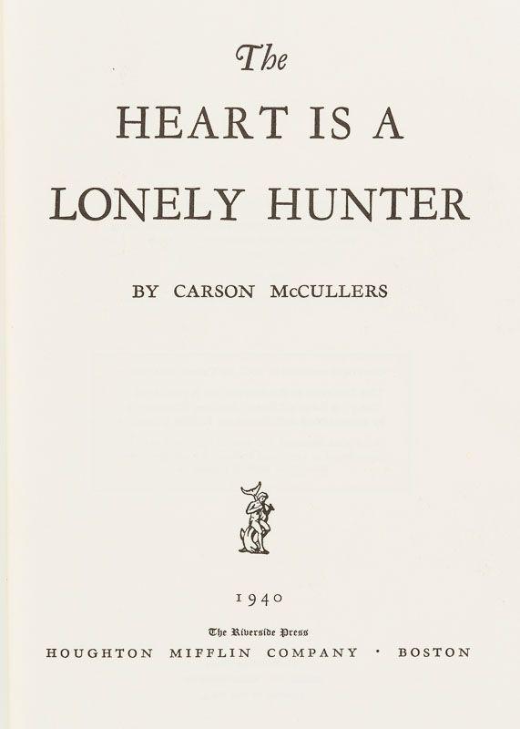 The Heart is a Lonely Hunter. by McCullers, Carson.: (1967) | Inanna ...
