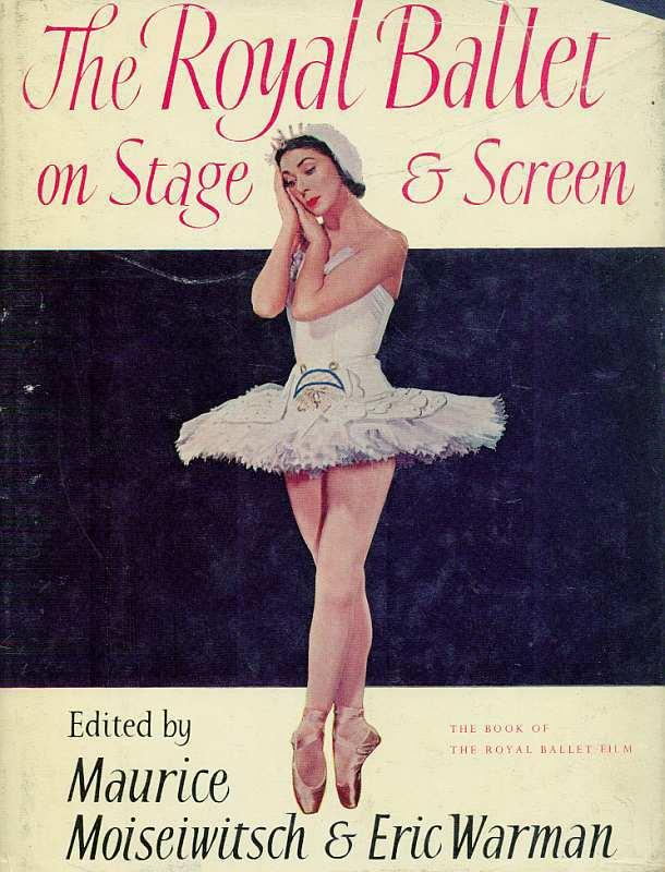 The Royal Ballet on Stage and Screen. The Book of the Royal Ballet Film ...