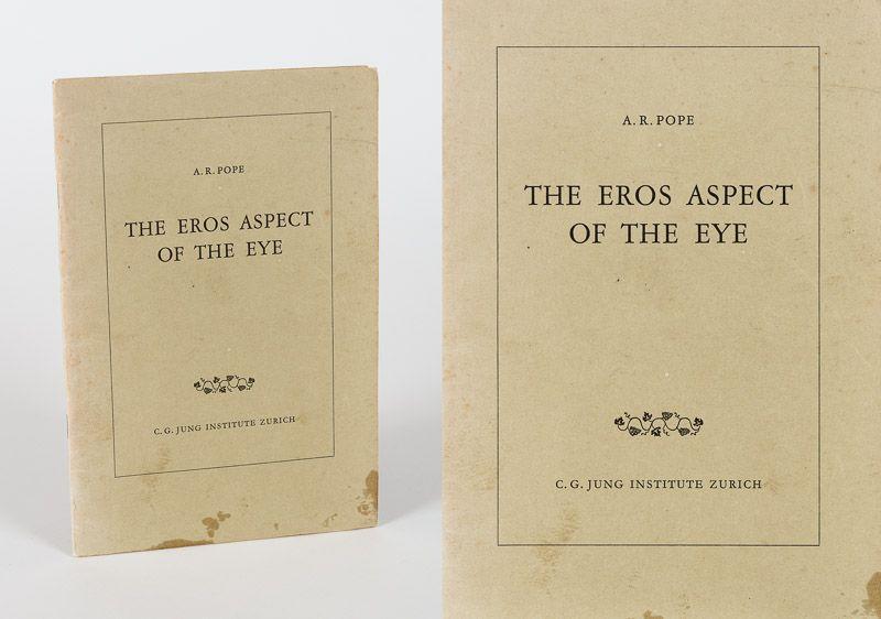The Eros Aspect of the Eye. by Pope, A.R.: (1968) | Inanna Rare Books Ltd.