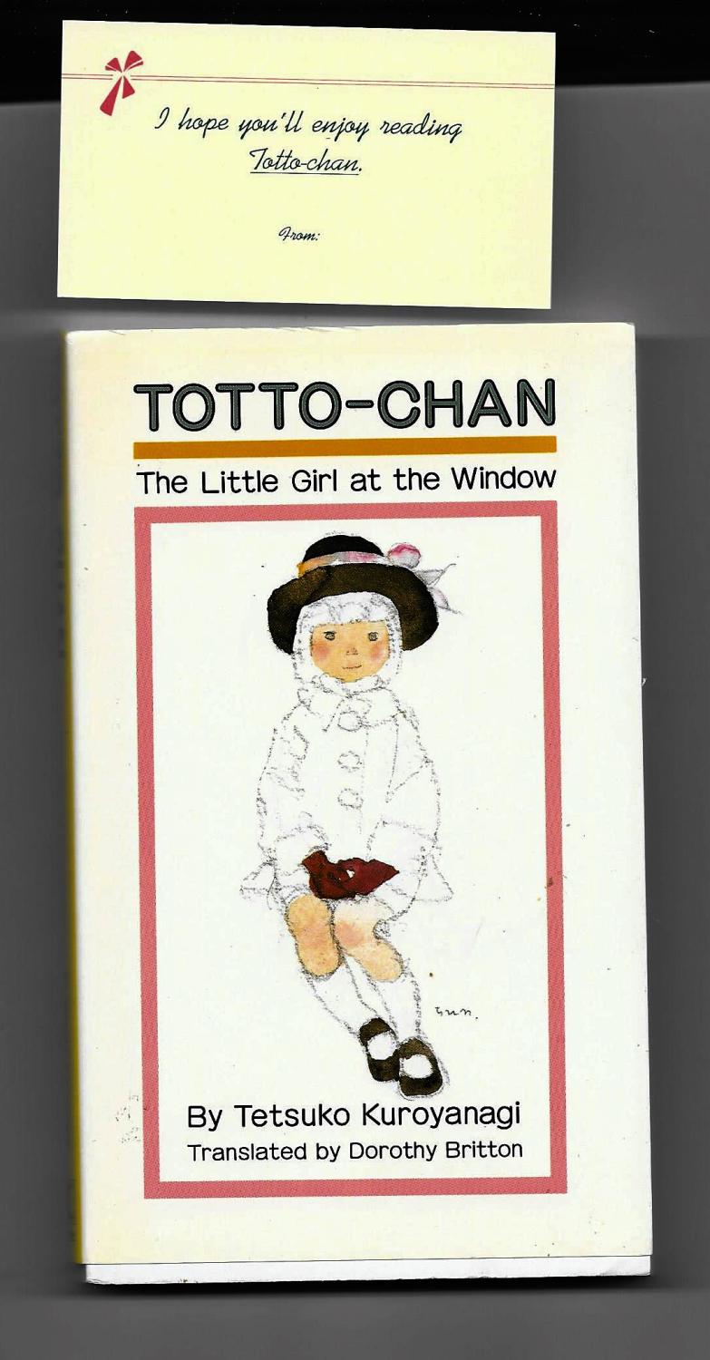 Totto-Chan: The Little Girl at the Window by Tetsuko Kuroyanagi: Fine ...