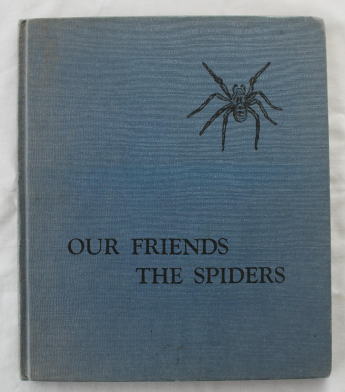 Our Friends The Spiders by T. H. Gillespie: Very Good Hardcover (1964 ...