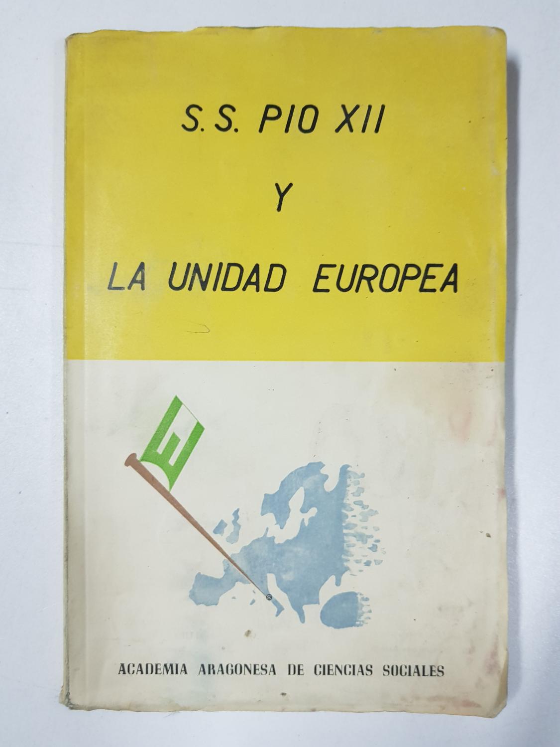 S.S. Pio XII y la Unidad Europea: Bueno con señales de uso ...