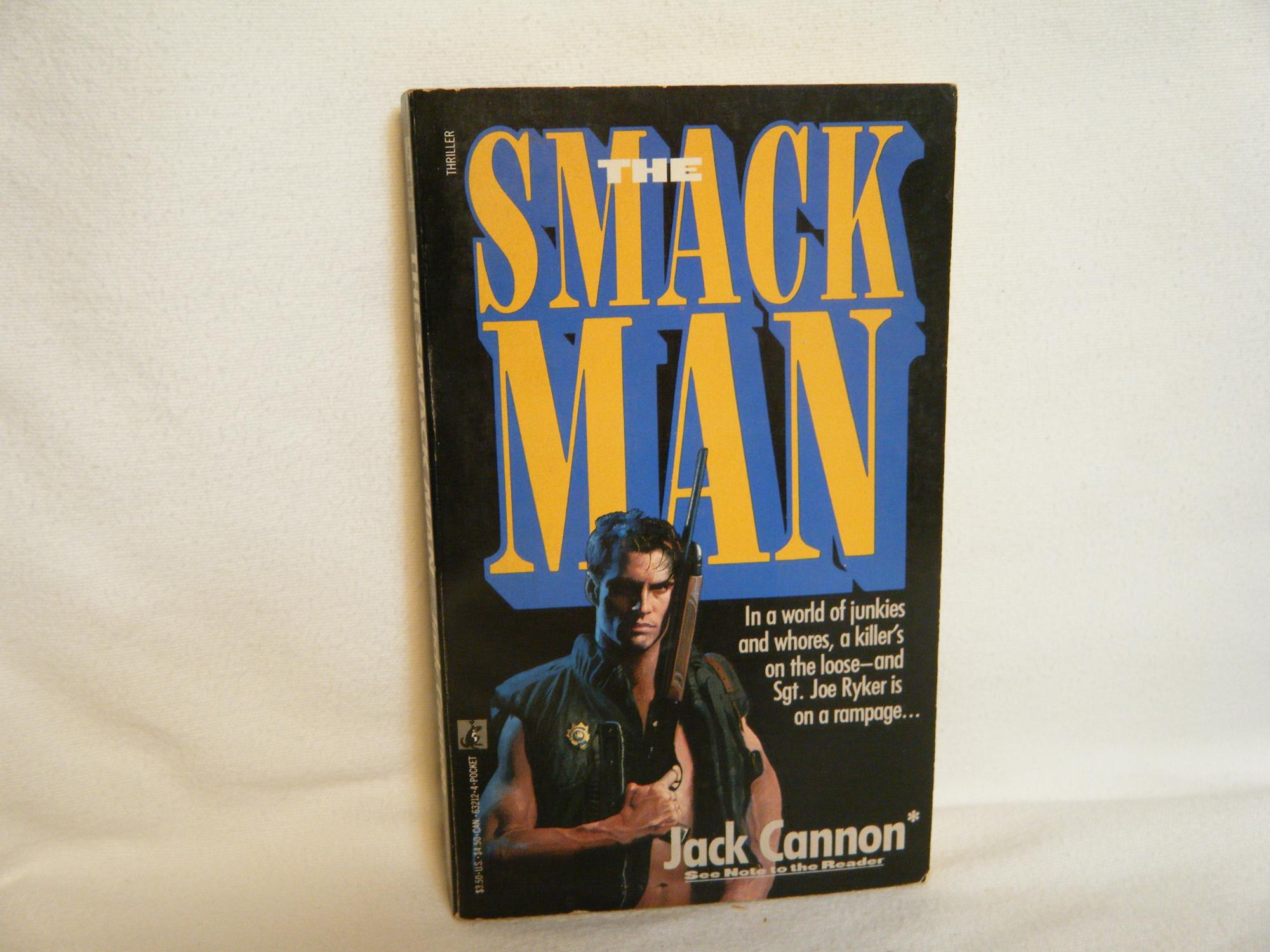 The Smack Man by Jack Cannon (Nelson Demille): Very Good+ Softcover ...