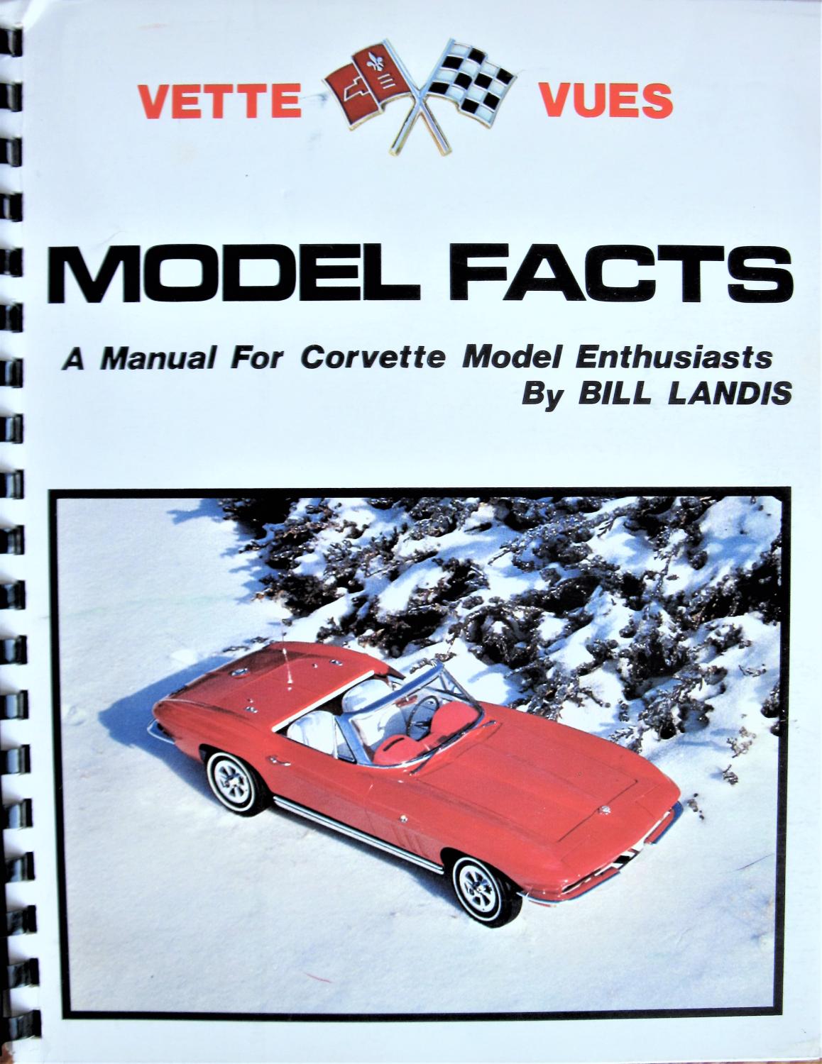 Vette Vues-Model Facts. A Manual for Corvette Model Enthusiasts by ...