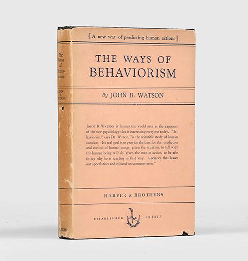 The Ways of Behaviorism. von WATSON, John B. | Peter Harrington. ABA/ ILAB.