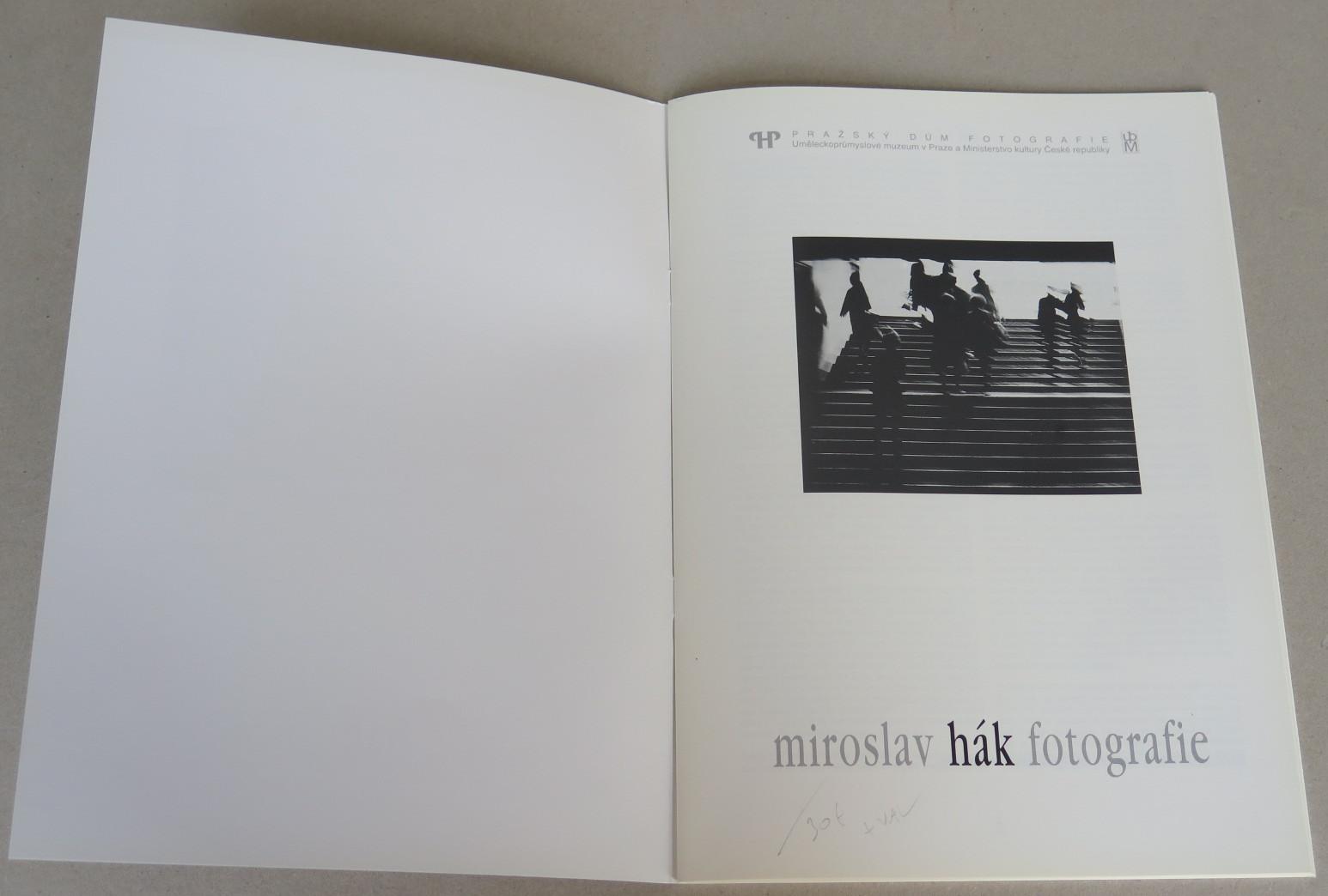 Miroslav Hak. Fotografie [Prague, House of Photography, 24 March - 22 ...