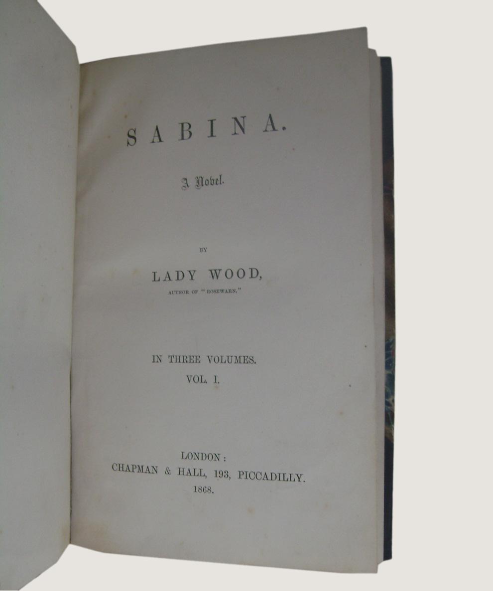 Sabina: A Novel. by Wood, Lady [Emma Caroline Wood].: Hard Cover (1868 ...