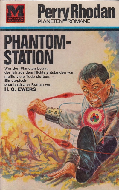 Phantom-Station : Planetenroman. H. G. Ewers / Perry-Rhodan-Planetenromane ; 16. by Ewers, H. G ...