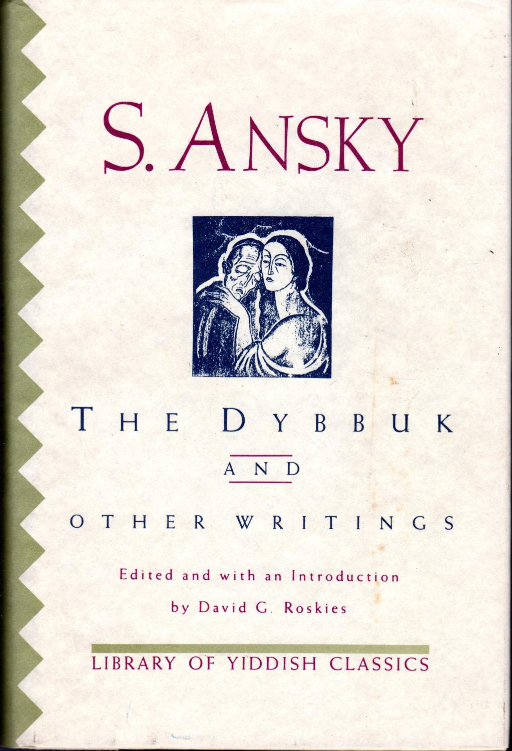 The Dybbuk and Other Writings (Library of Yiddish Classics) by Ansky, S ...