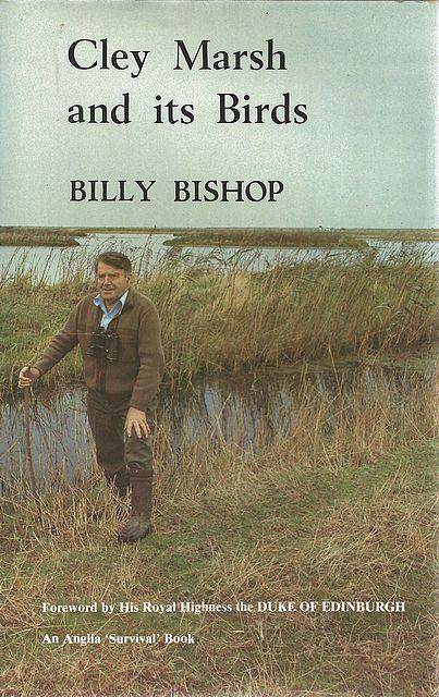 Cley Marsh and its Birds. Fifty years as Warden. by Bishop, Billy. | C ...