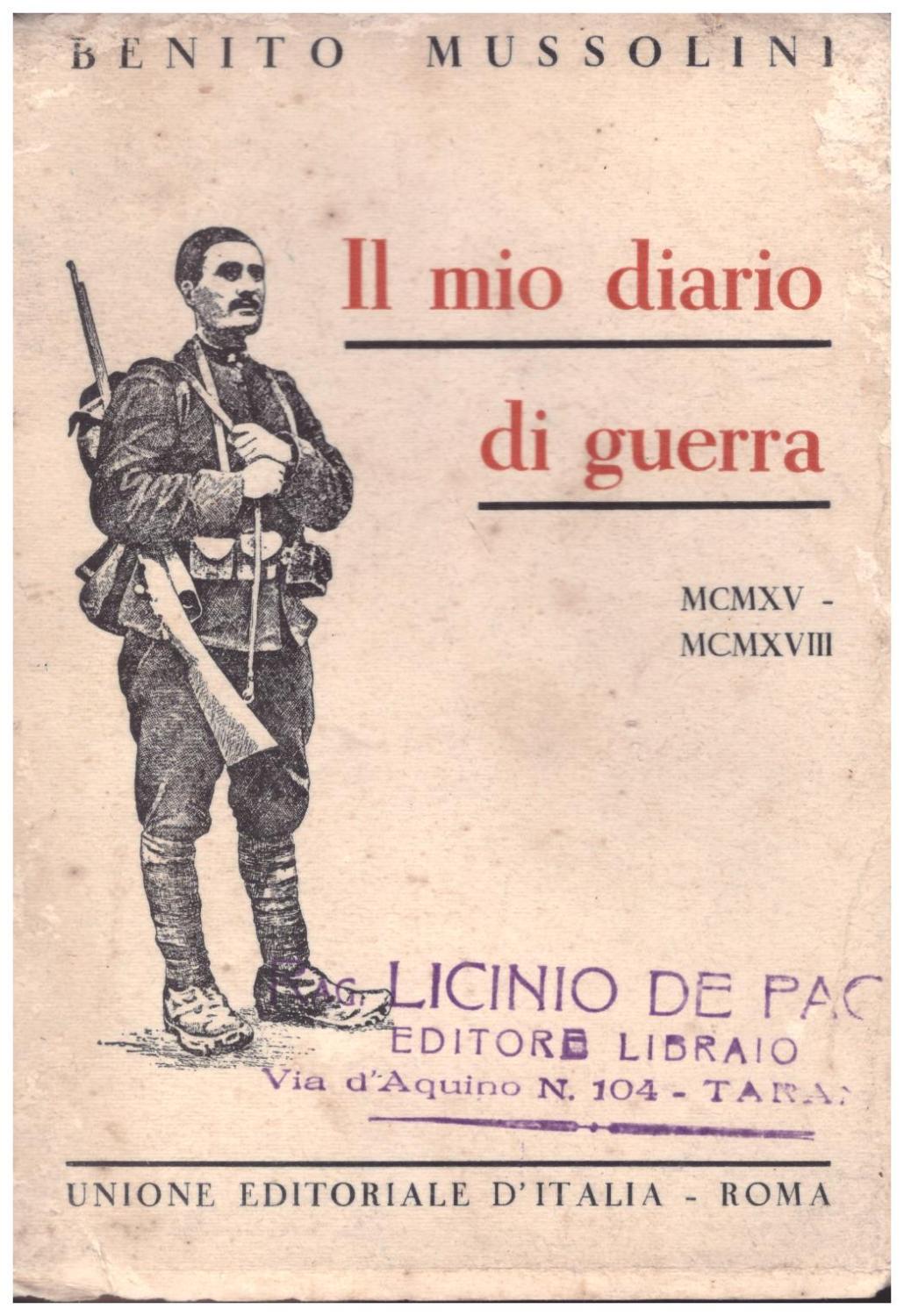 IL MIO DIARIO DI GUERRA MCMXV-MCMXVIII by Mussolini,Benito: molto buono ...