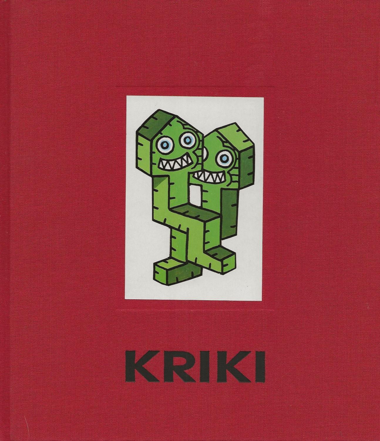 Kriki. Peintures/Sculptures 1987-1991. by [KRIKI] CAUNES (Antoine de ...
