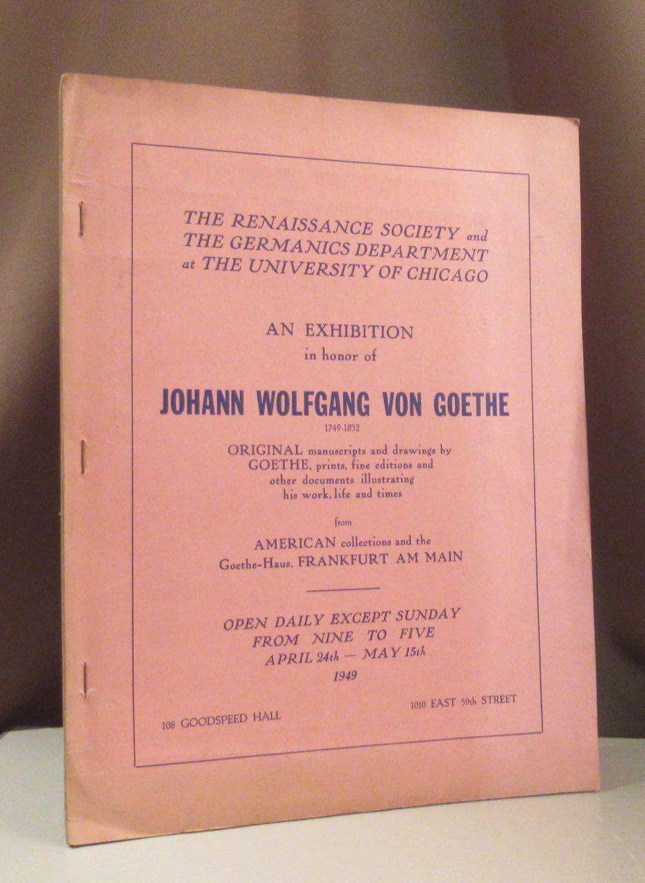 An Exhibition in honour of Johann Wolfgang von Goethe 1749 - 1832 ...