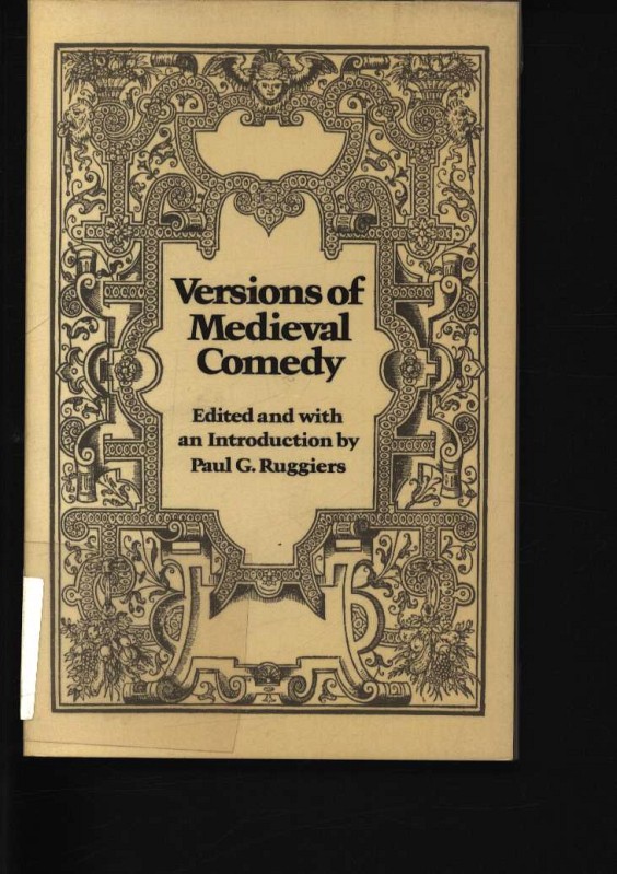 Versions of medieval comedy. von Ruggiers, Paul G.,: Softcover (1977) 1 ...