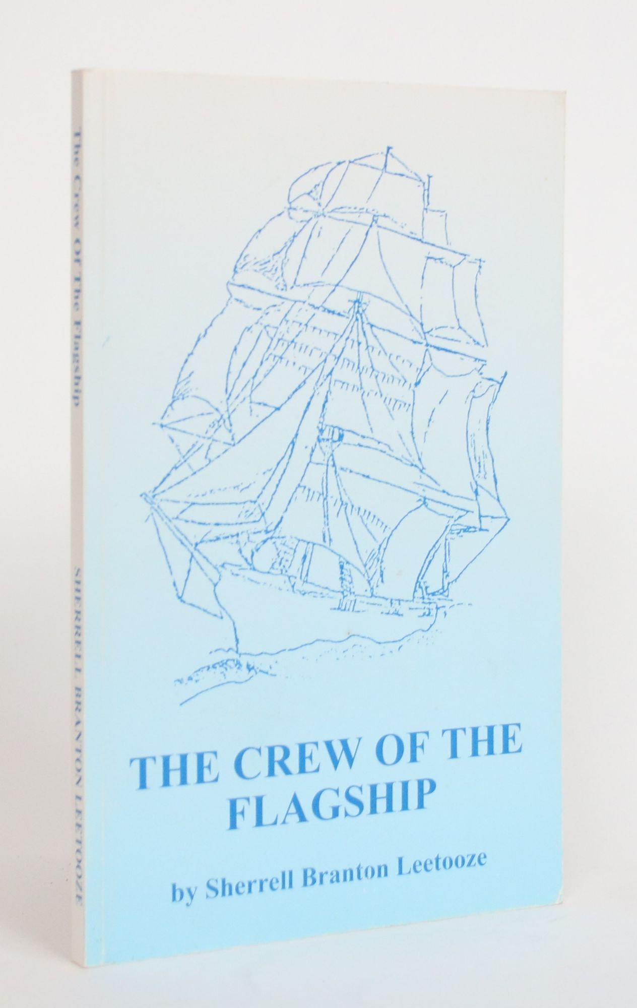 The Crew of the Flagship: Stories of People Who Built Ontario by ...