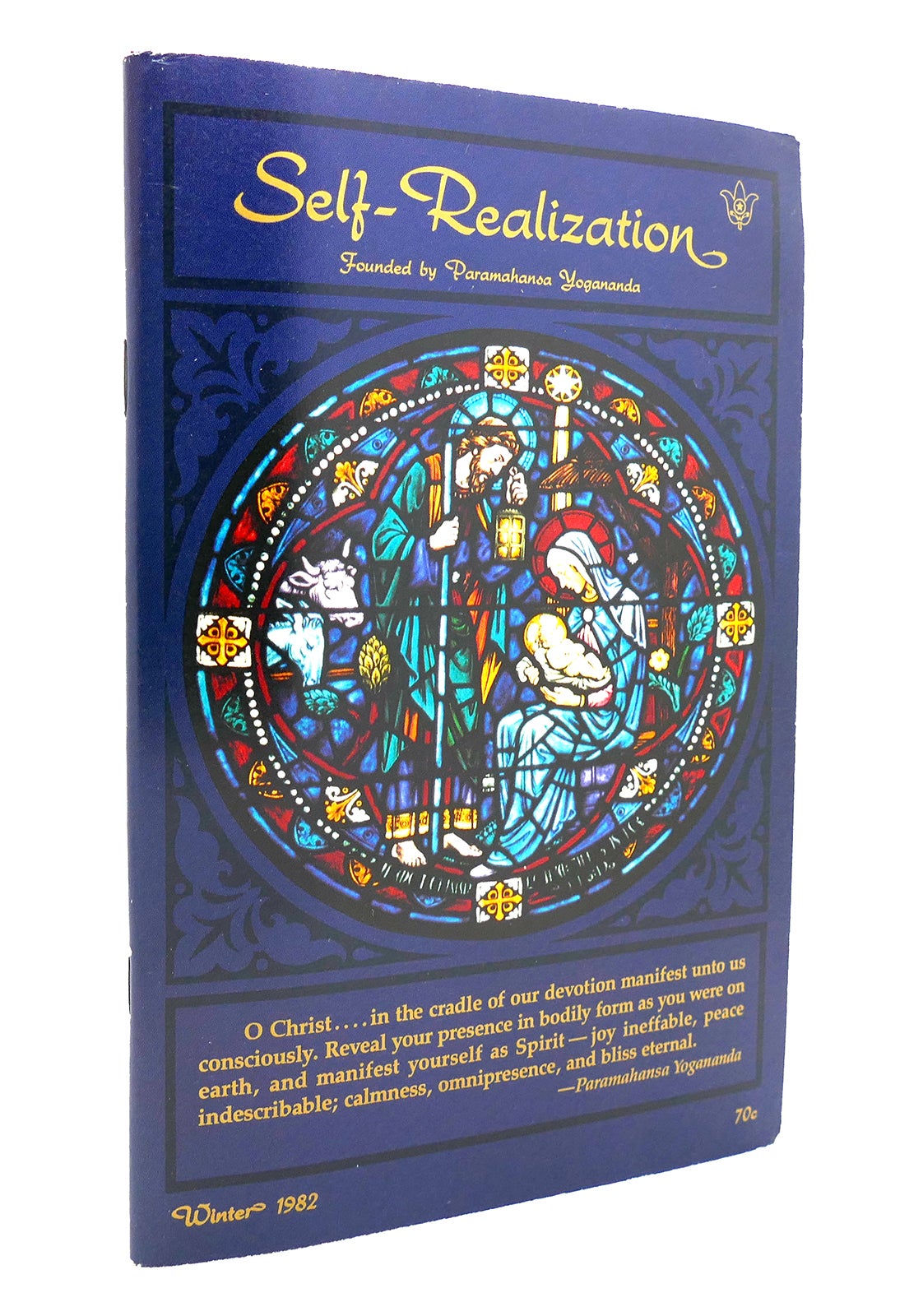 SELF-REALIZATION VOL. 54 NO. 1 WINTER 1982 by Paramahansa Yogananda ...