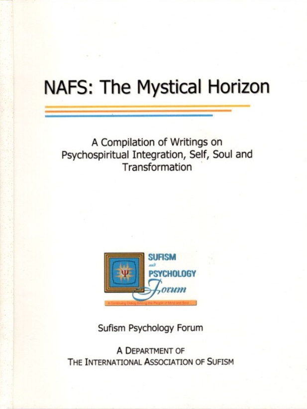 NAFS: THE MYSTICAL HORIZON: Sufism Psychology Forum by Hammerle, Arife ...