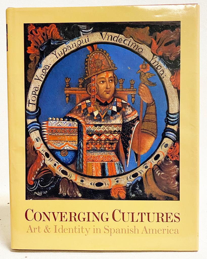 Converging Cultures : Art & Identity in Spanish America by Buck, Robert ...