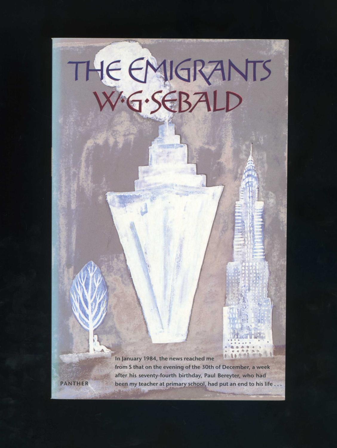 THE EMIGRANTS de W. G. Sebald (Translated from the German by Michael ...
