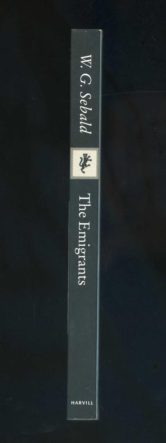 THE EMIGRANTS de W. G. Sebald (Translated from the German by Michael ...