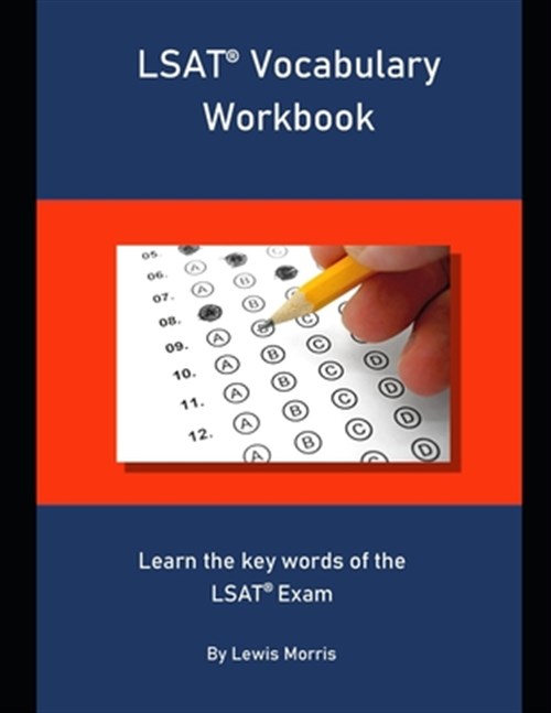 LSAT Vocabulary Workbook: Learn the key words of the LSAT Exam by ...