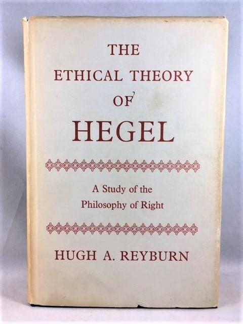 The Ethical Theory of Hegel: A Study of the Philosophy of Right by ...