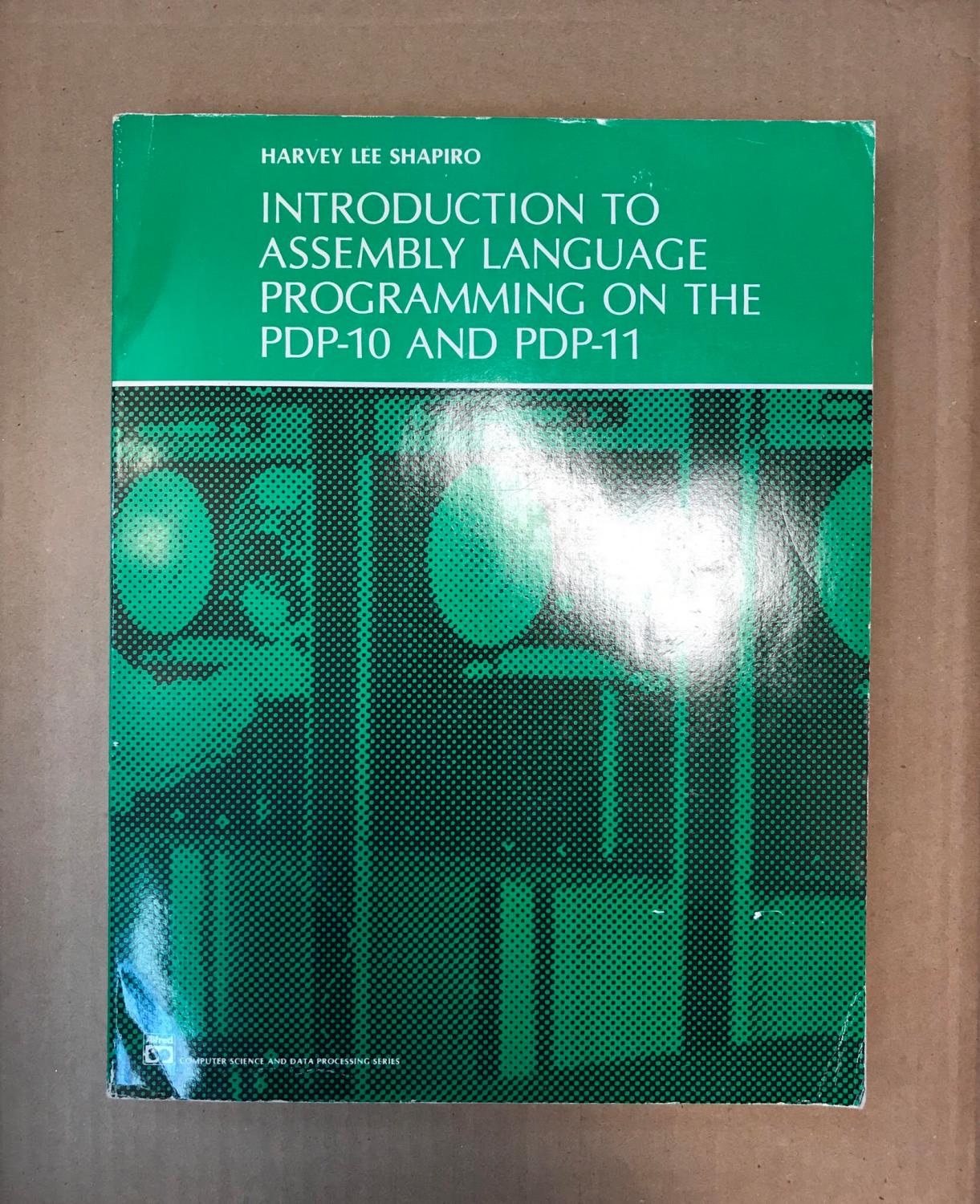 Introduction To Assembly Language Programming On The Pdp 10 And The Pdp 11 Computer Science And