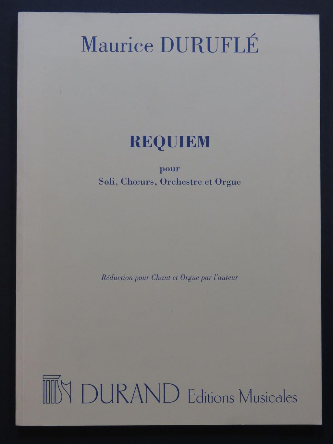 DURUFLÉ Maurice Requiem Chant Orgue 1999 de DURUFLÉ Maurice Requiem ...