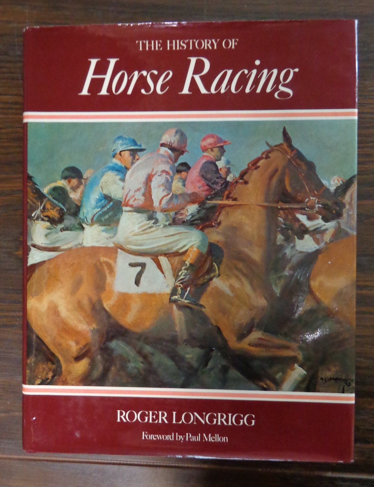 The History of Horse Racing by Longrigg, Roger: Fine Hardcover (1972 ...