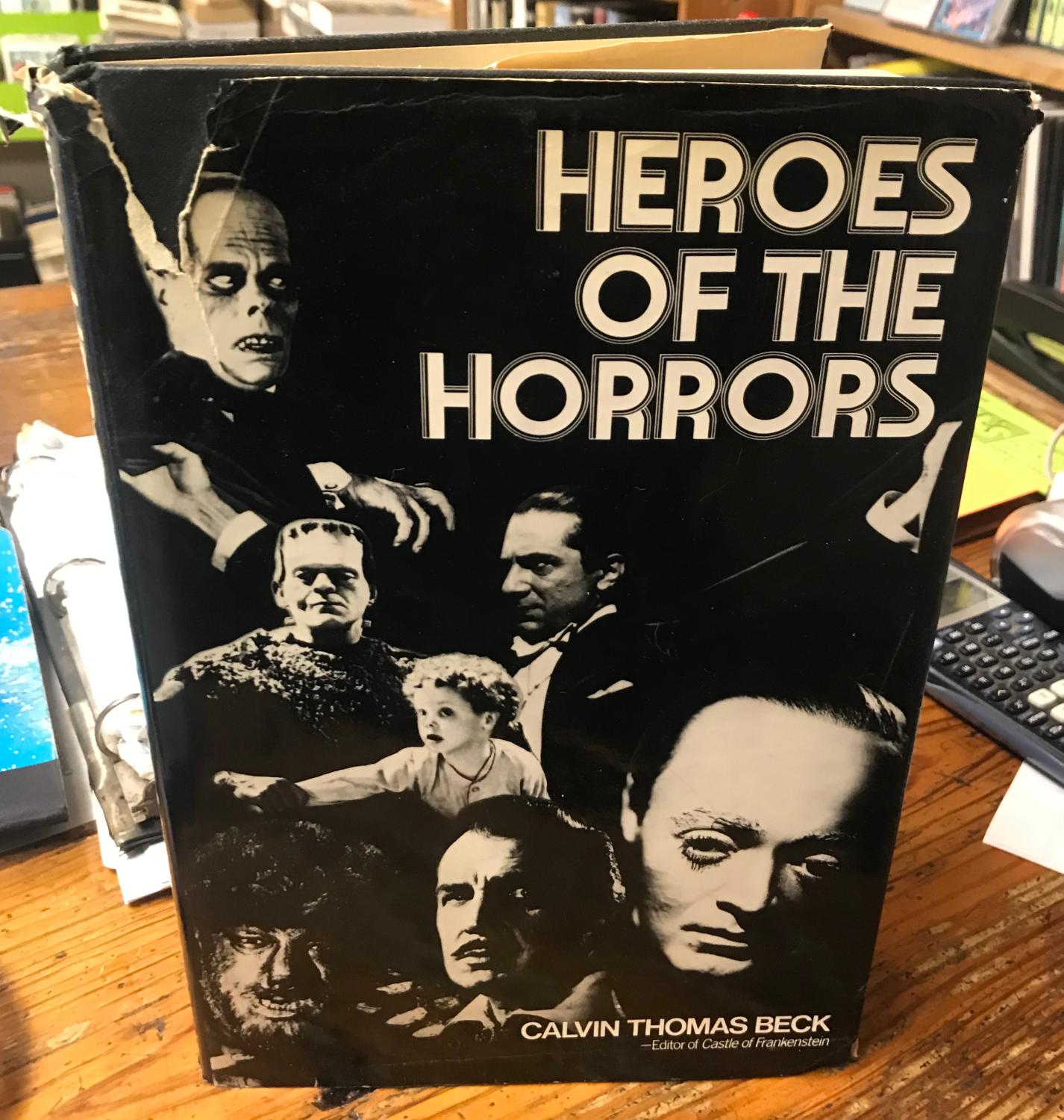 Heroes of the Horrors by Calvin Thomas Beck: Very Good Hardcover (1975 ...