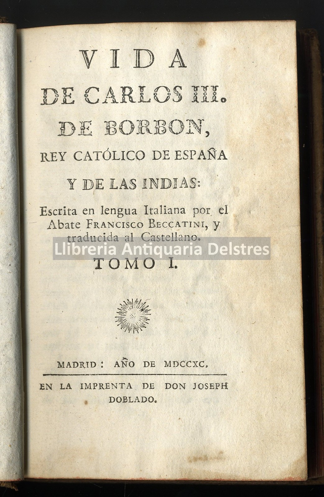 Vida De Carlos Iii De Borbón Rey Católico De España Y De Las Indias