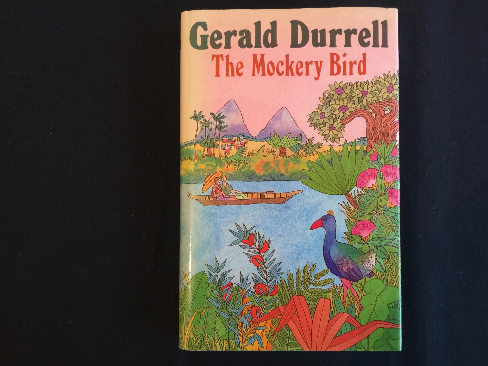 The Mockery Bird - first edition by Durrell, Gerald: Very Good ...