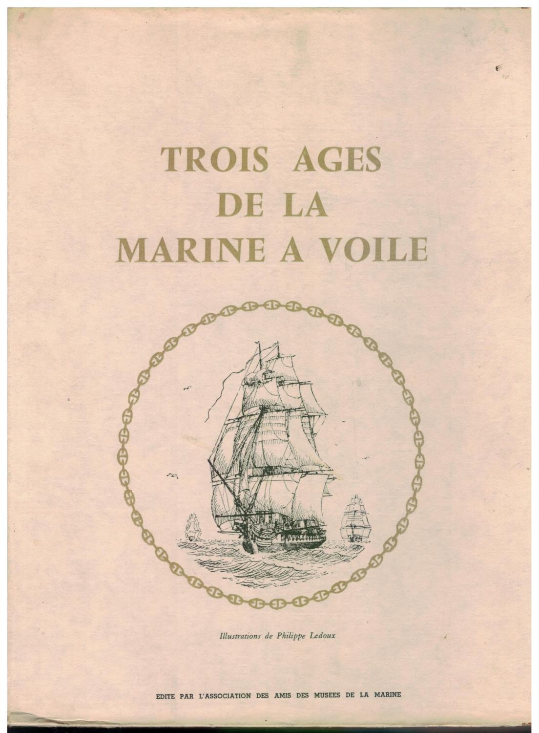 Trois ages de la marine à voile. by Chef d'escadre Louis de Rigaud ...